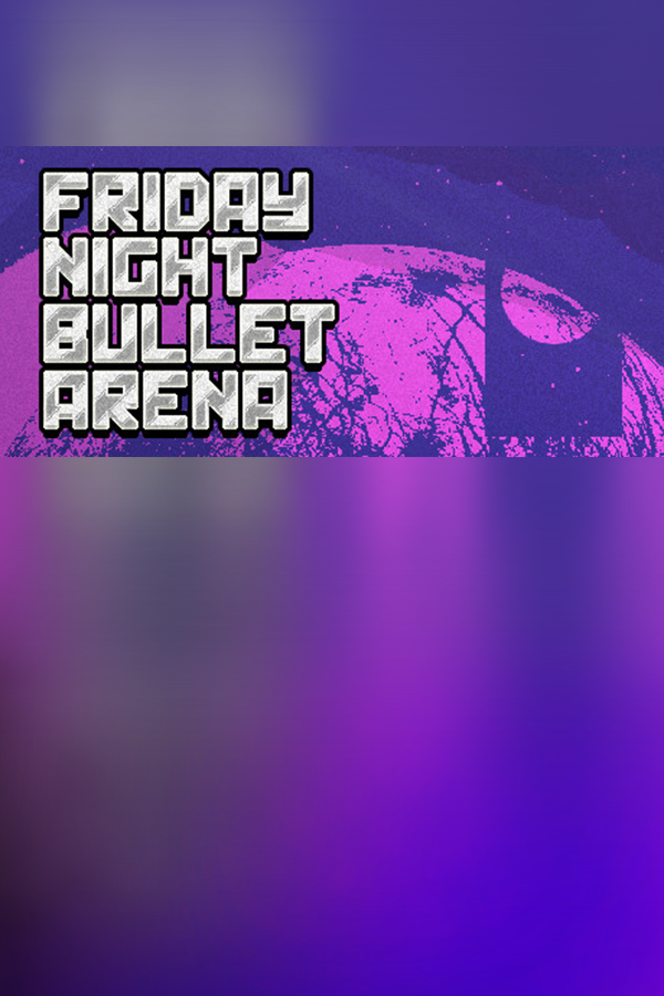 Friday Night Bullet Arena | PlayinGG