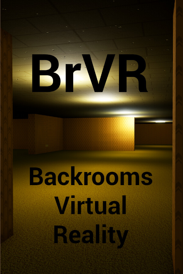 BrVR Backrooms Virtual Reality | PlayinGG